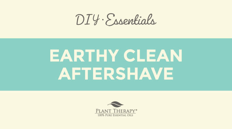 Essentials Video: Earthy Clean Aftershave – Plant Therapy