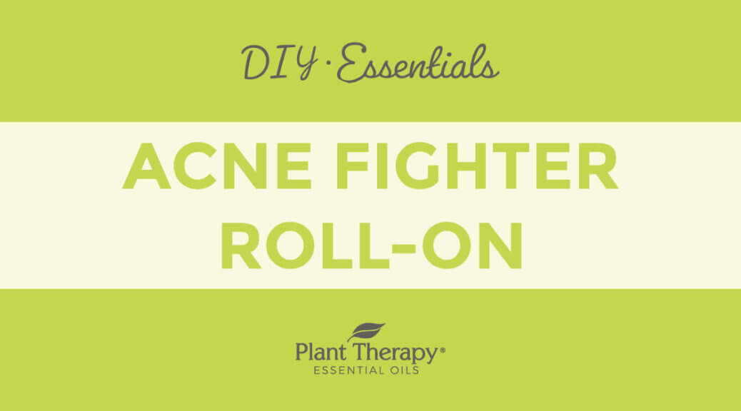 Essential Video: Acne Fighter Roll-On – Plant Therapy