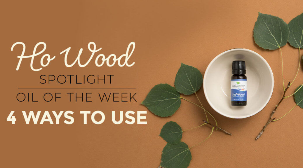 Top 4 Ways to Use Ho Wood Essential Oil – Plant Therapy